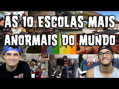 AS 10 ESCOLAS MAIS ANORMAIS DO MUNDO