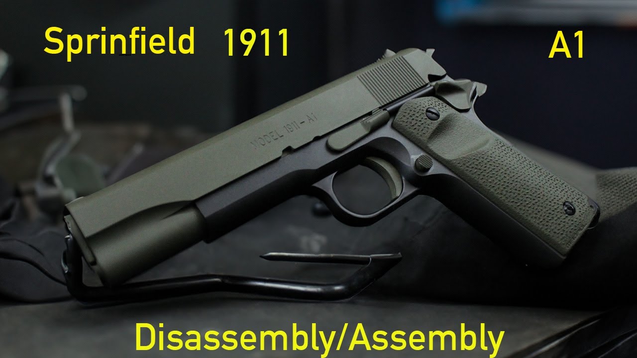 Springfield 1911 A1 Disassemble/Reassemble - YouTube