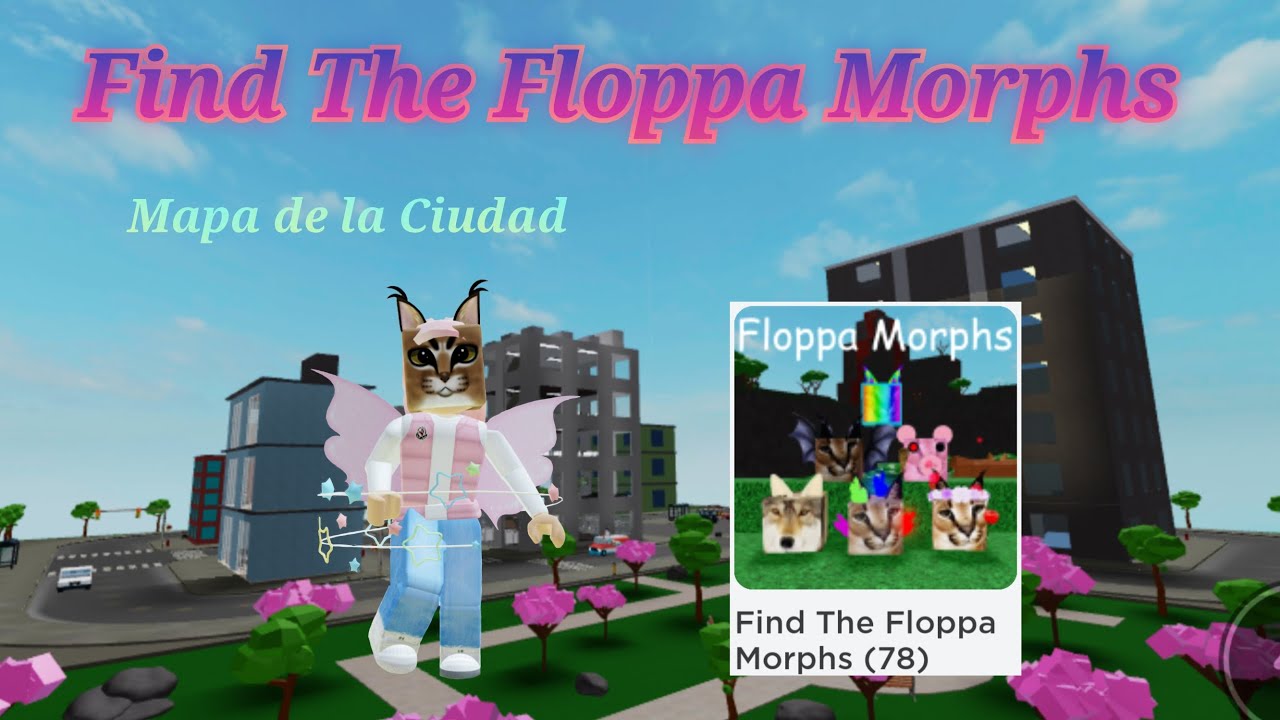 Completamos los Floppas con el Mapa de la Ciudad | Find The Floppa ...