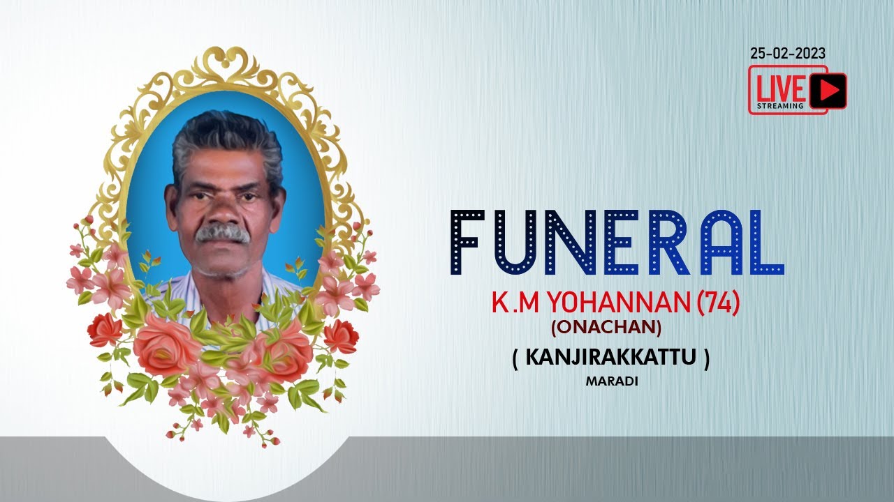 K M YOHANNAN (YOHANNAN 74 ) - YouTube