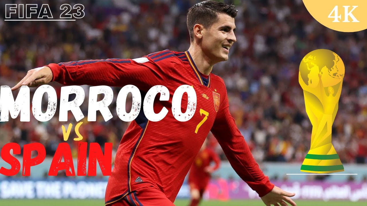 Morocco vs Spain - FIFA 23 - FIFA World Cup 2022 Knock Out Stage Match ...