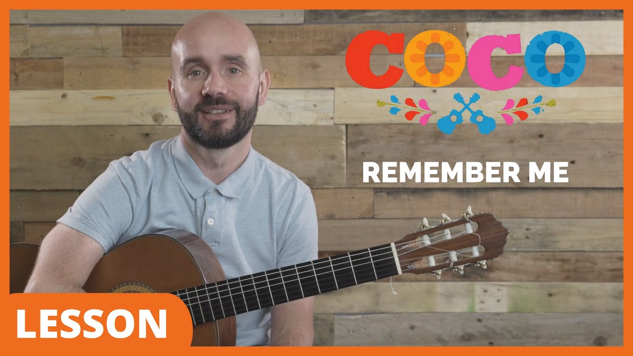 Easiest Disney Song To Learn On Guitar Coco Remember Me YouTube Easiest Disney Song To Learn On Guitar Coco Remember Me YouTube