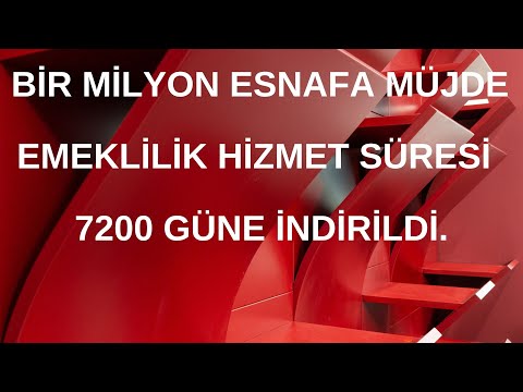 Son dakika! Bir milyon esnafa büyük müjde, emeklilik hizmet süresi 7200 gün oldu?