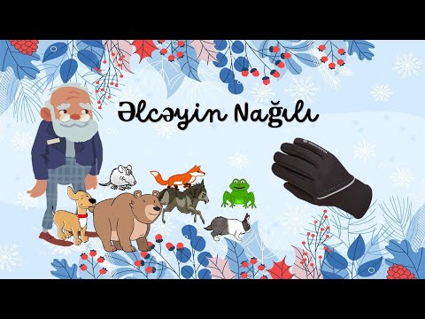 Əlcəyin Nağılı (Qış nağılı)