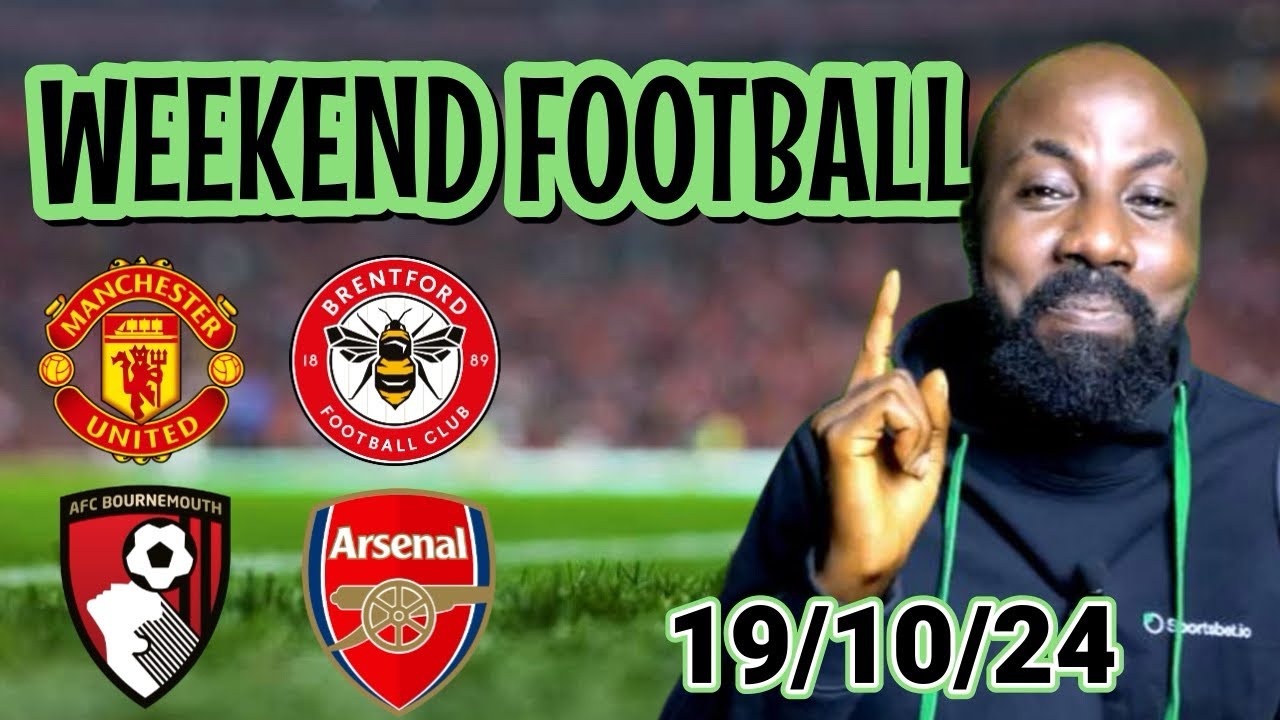 Weekend football predictions today 19/10/24 | Soccer predictions today ...