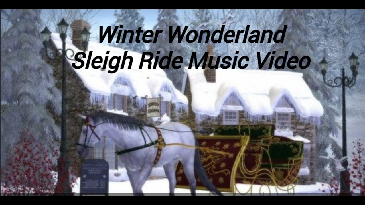 Sleigh Ride Music Video...Winter Wonderland Sleigh Ride... - YouTube