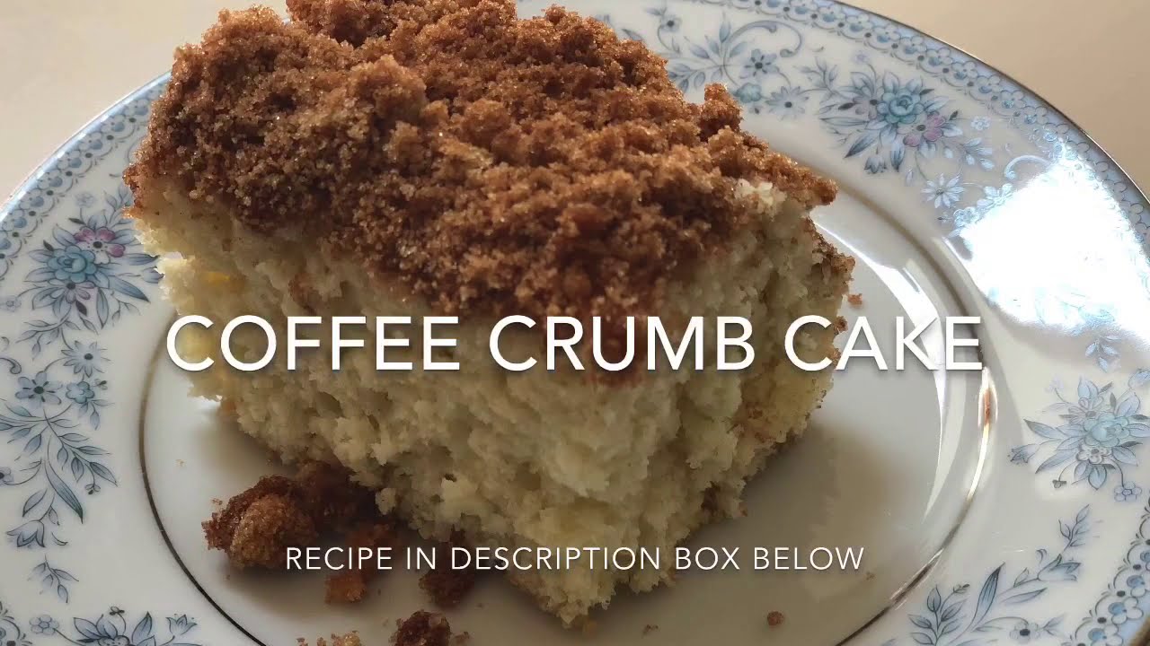 Coffee Crumb Cake - YouTube
