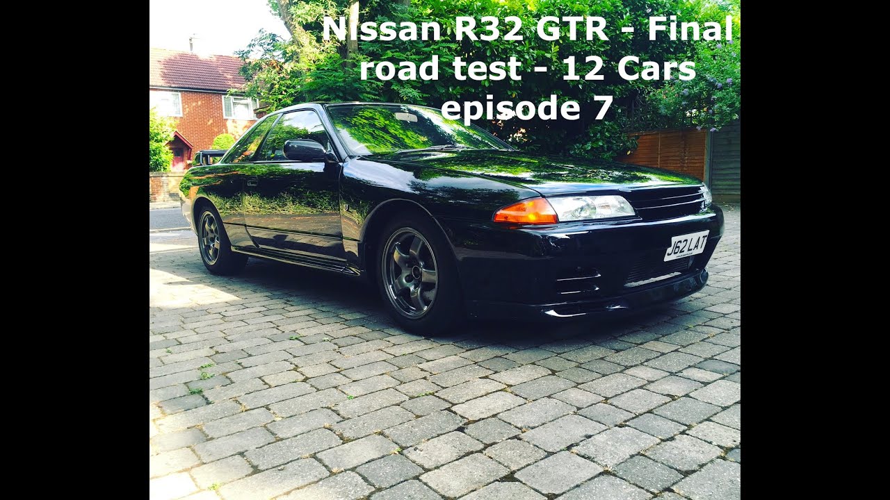Nissan R32 GTR - Final road test - 12 Cars episode 7 - YouTube