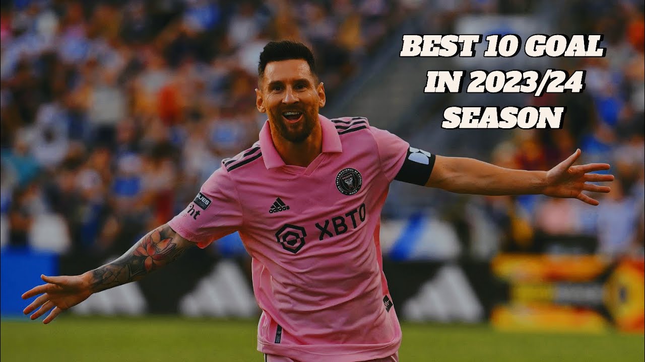 Lionel Messi - 10 Best Goals For The 2023/2024 Season - 2K - YouTube