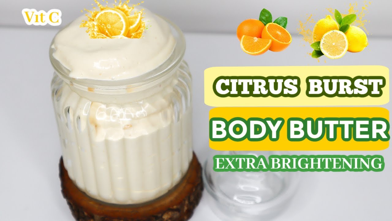THE BEST DIY BRIGHTENING BODY BUTTER |Perfect Christmas gift for family ...