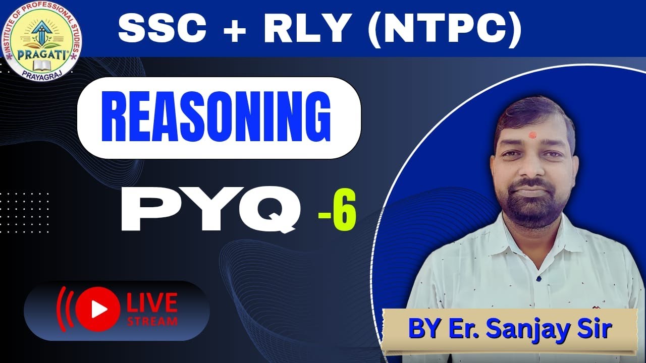 REASONING | Live Class-6| By Er. Sanjay Sir | Pragati Classes - YouTube