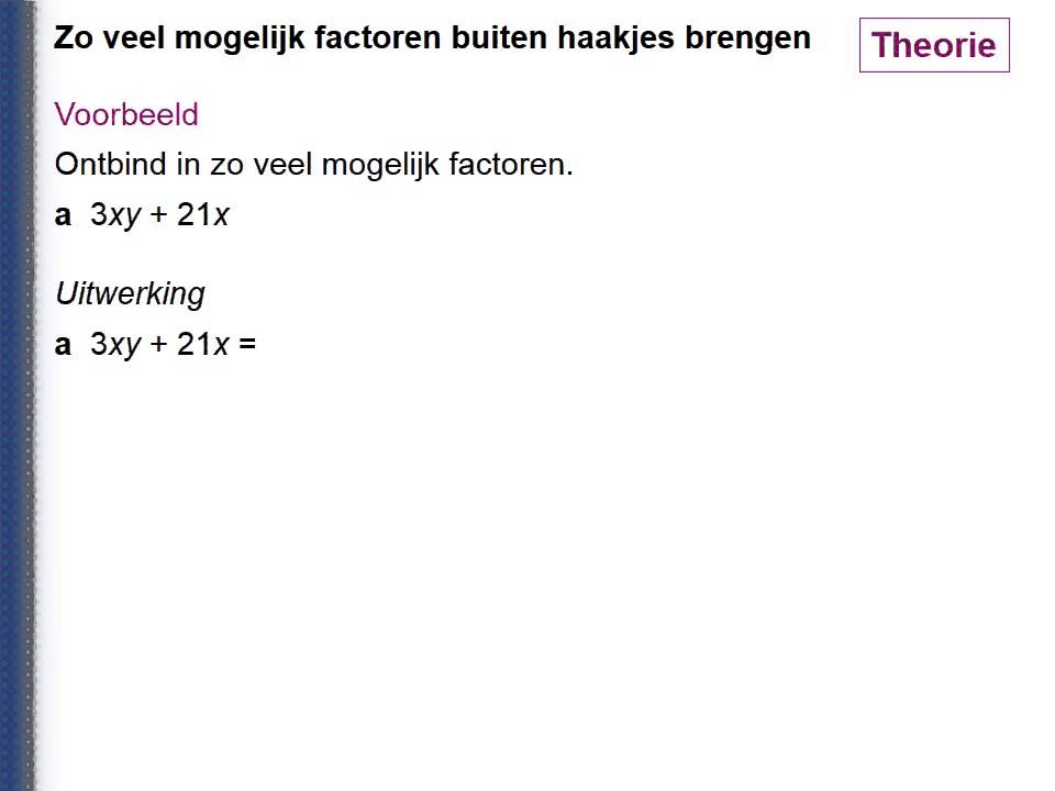 2H H7 2 theorie B p102 Zo veel mogelijk factoren buiten haakjes brengen ...