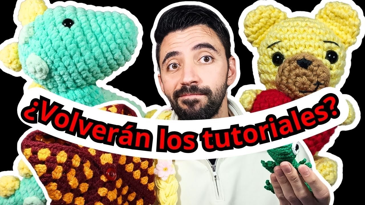 ¿Por qué NO HE SUBIDO VÍDEOS? ¿Nuevos tutoriales? #tutoriales #amigurumi - YouTube