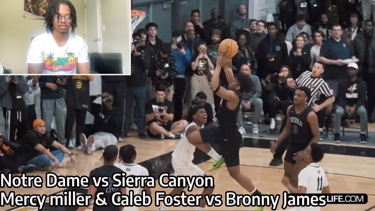 Bronny James last game! Notre Dame vs Sierra Canyon Master P son Mercy ...