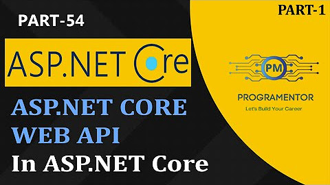 ASP.NET Core Web API Tutorials - YouTube