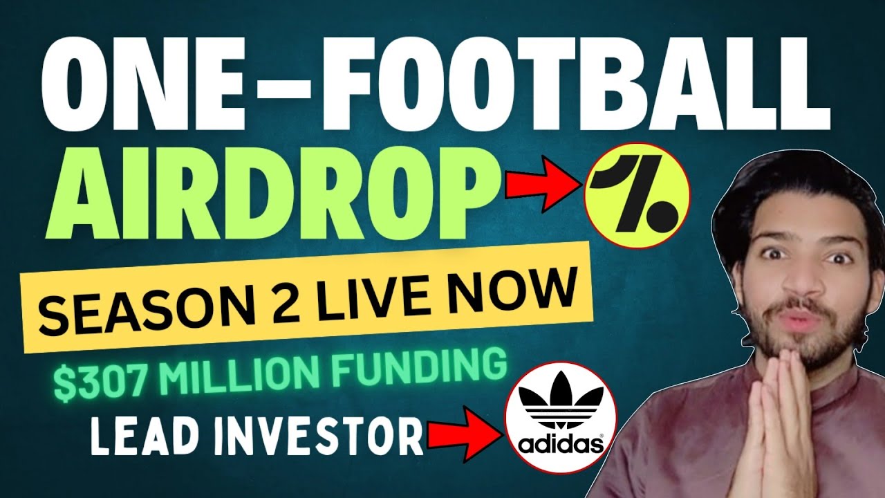 Onefootball Airdrop Season 2 started | TGE in Q1 | Huge Funding Huge ...
