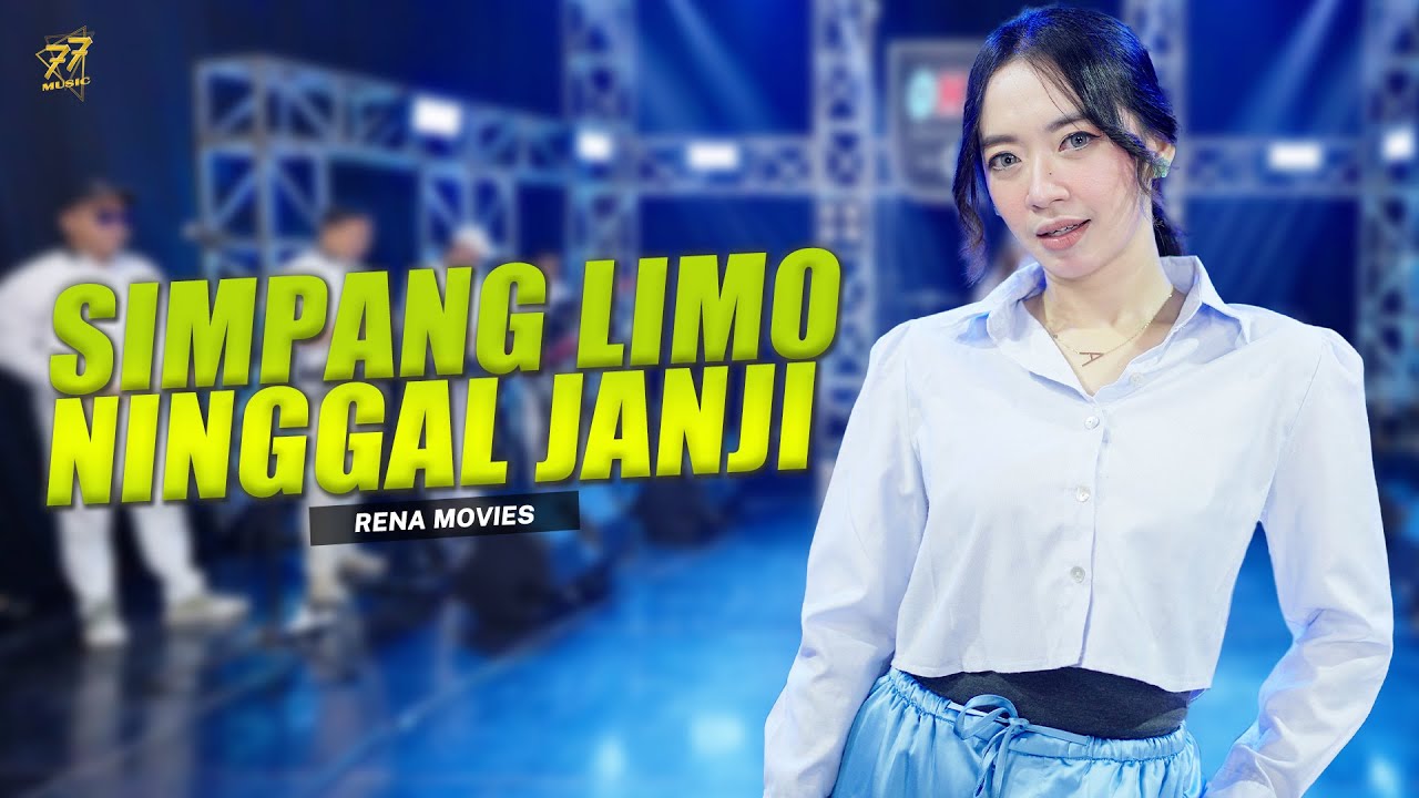RENA MOVIES - SIMPANG LIMO NINGGAL JANJI | Feat. OM SERA ( Official ...