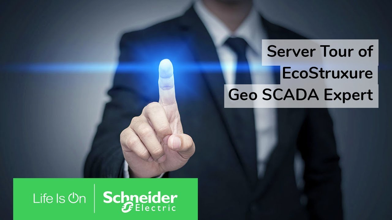 EcoStruxure Geo SCADA Expert 3 - Server Tour | Schneider Electric ...
