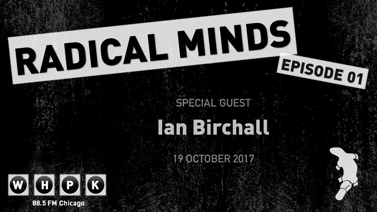 S.2 E.01 Radical Minds - Ian Birchall (10-19-17 radio show) - YouTube