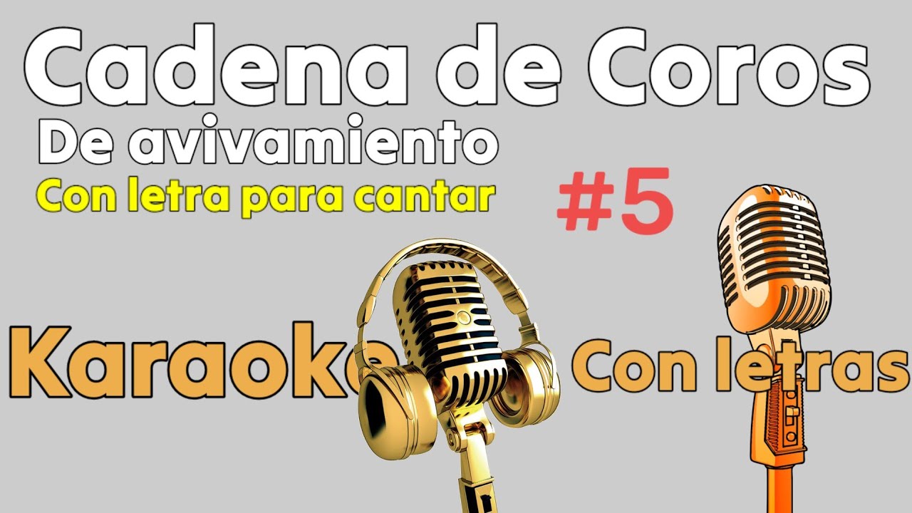 #5 Karaoke de COROS CRISTIANOS de avivamiento / Letras para cantar ...