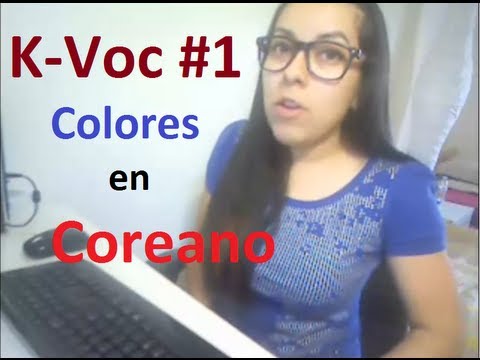 Aprende Coreano: K-VOC #1 Colores en Coreano - YouTube