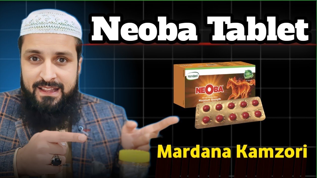 Neoba Tablet Hamdard || Neoba Tablet Ke Fayde || Timing Tablet - YouTube