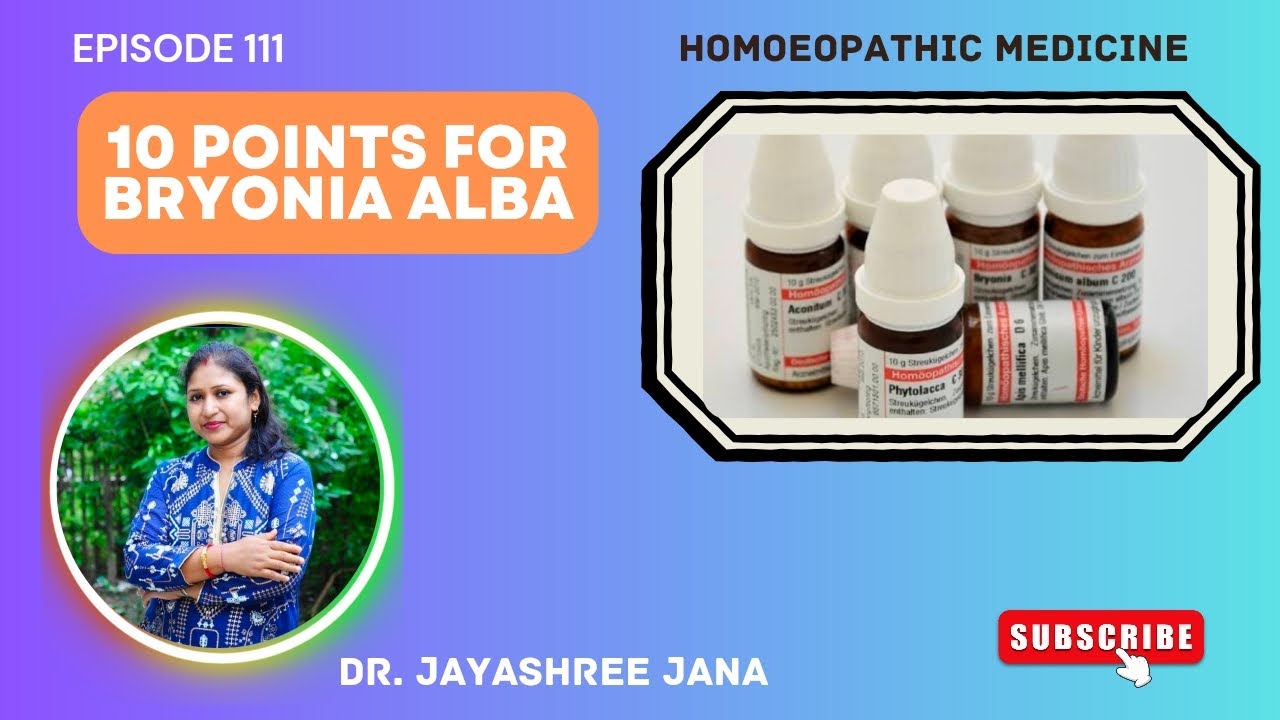 10 Points for Bryonia Alba/ Homoeopathic Medicine ...