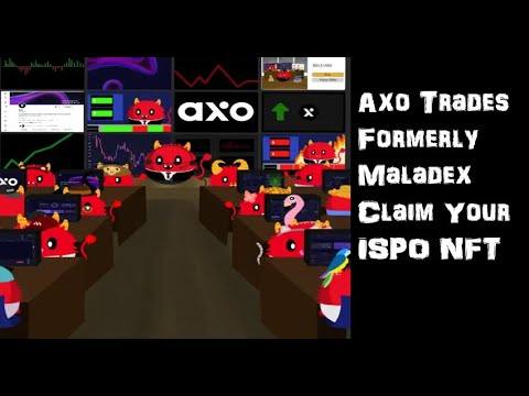 Axo Trades Formerly Maladex | Claiming NFT From The ISPO | CMattDye ...
