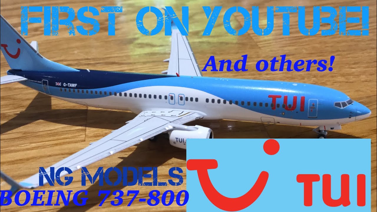 *FIRST ON YOUTUBE *. TUI 737 NG MODELS, AND MORE! 1/400 - YouTube