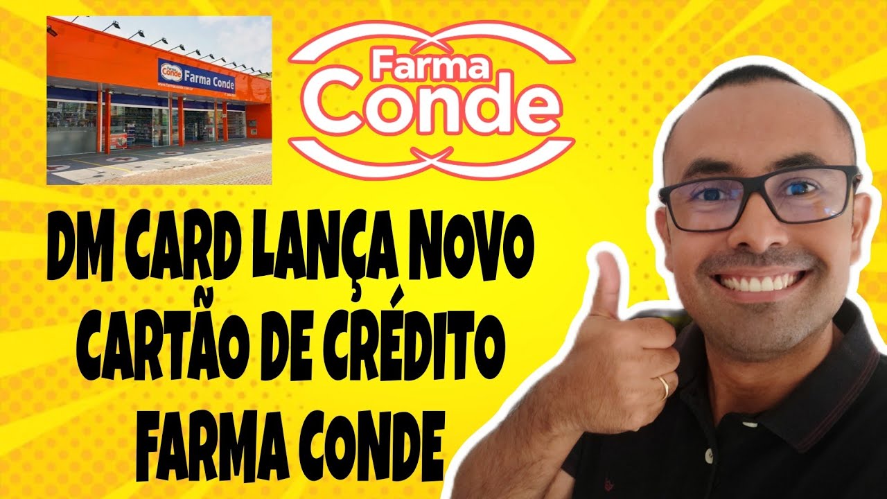 🔴 DM CARD LANÇA NOVO CARTÃO DE CRÉDITO FARMA CONDE ( FUI APROVADO ...