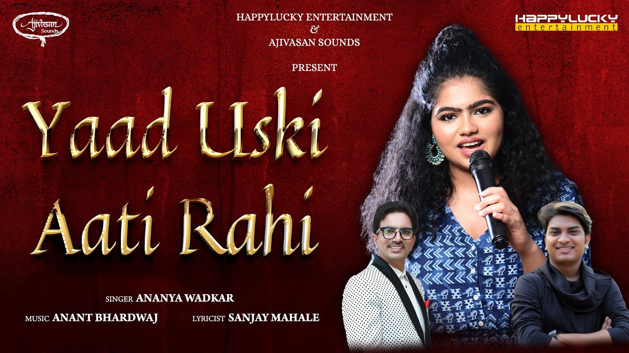 Yaad Uski Aati Rahi | Ananya Wadkar | Sanjay Mahale | Anant Bharadwaj ...