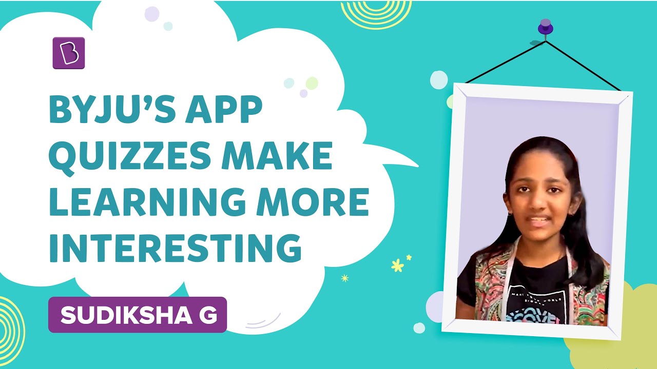 The Interactive Videos Of BYJU'S Make You Feel Like Your Teachers Are ...