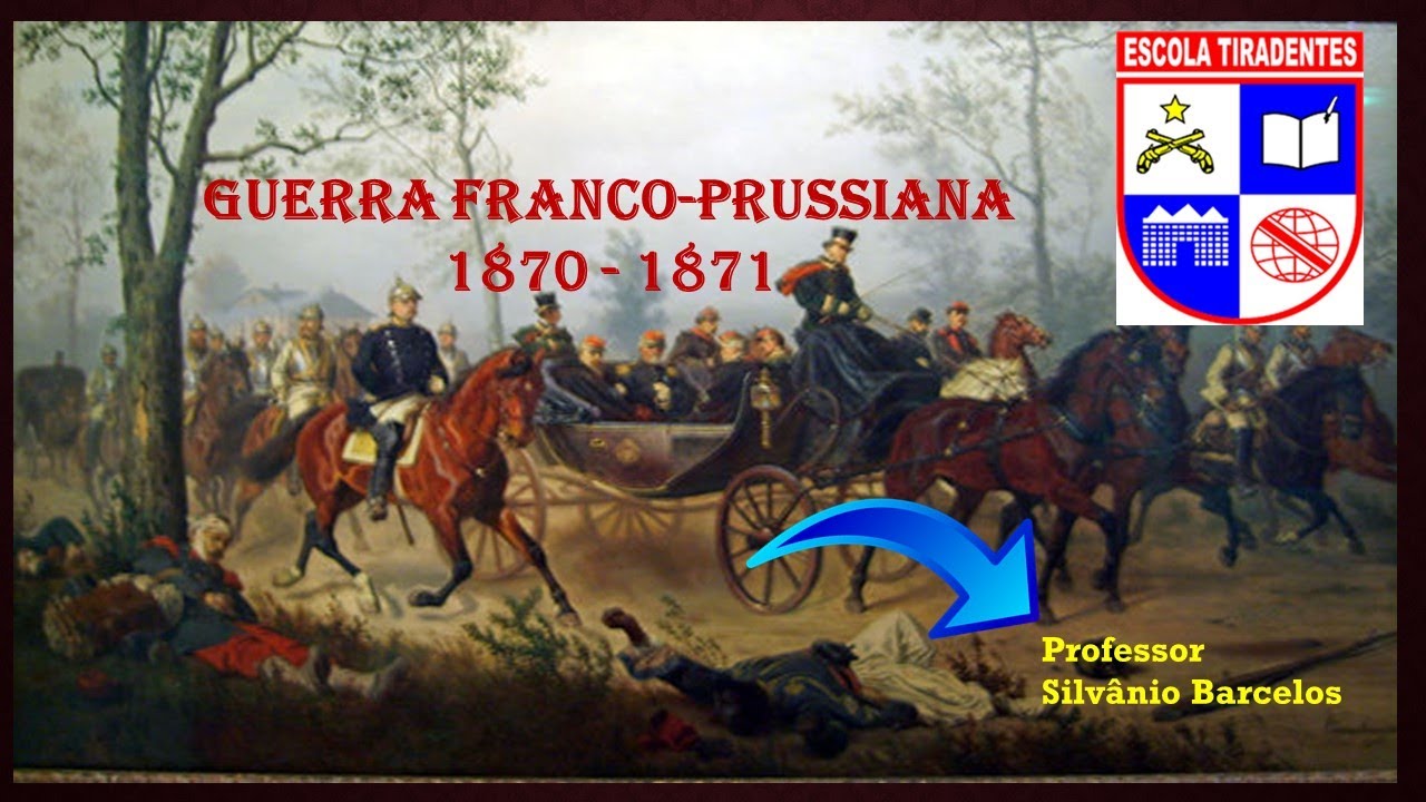 Guerra Franco Prussiana - Prof. Silvânio Barcelos - YouTube