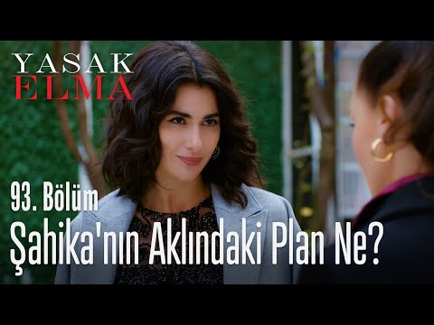Şahika'nın aklındaki plan! - Yasak Elma 93. Bölüm