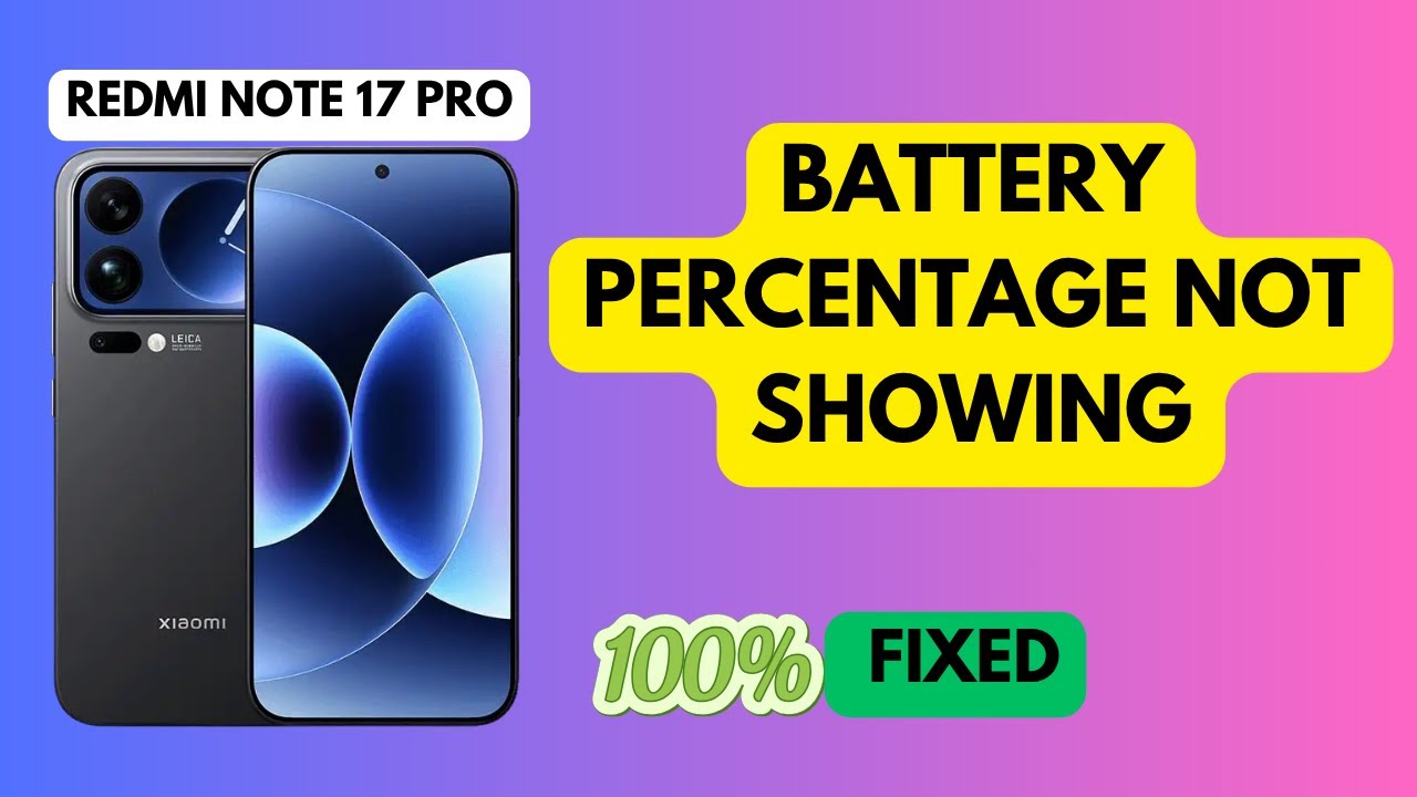 How To Fix Battery Percentage Not Showing In Redmi Note 17 Pro - YouTube