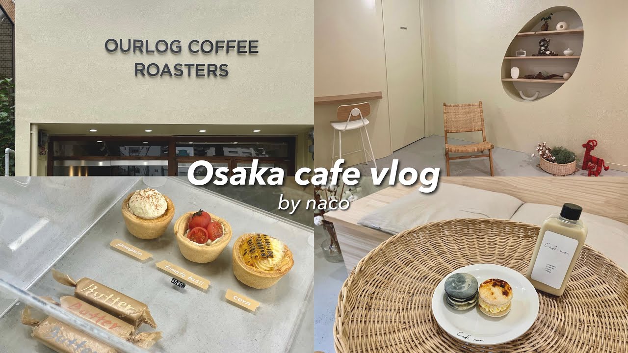 trip vlog. 大阪カフェ巡り☕️️🍂｜cafe no.MACARON🫖｜OURLOG COFFEE ROASTERS Osaka Trip🧁｜PABLO🧀｜home cafe🍴 ...