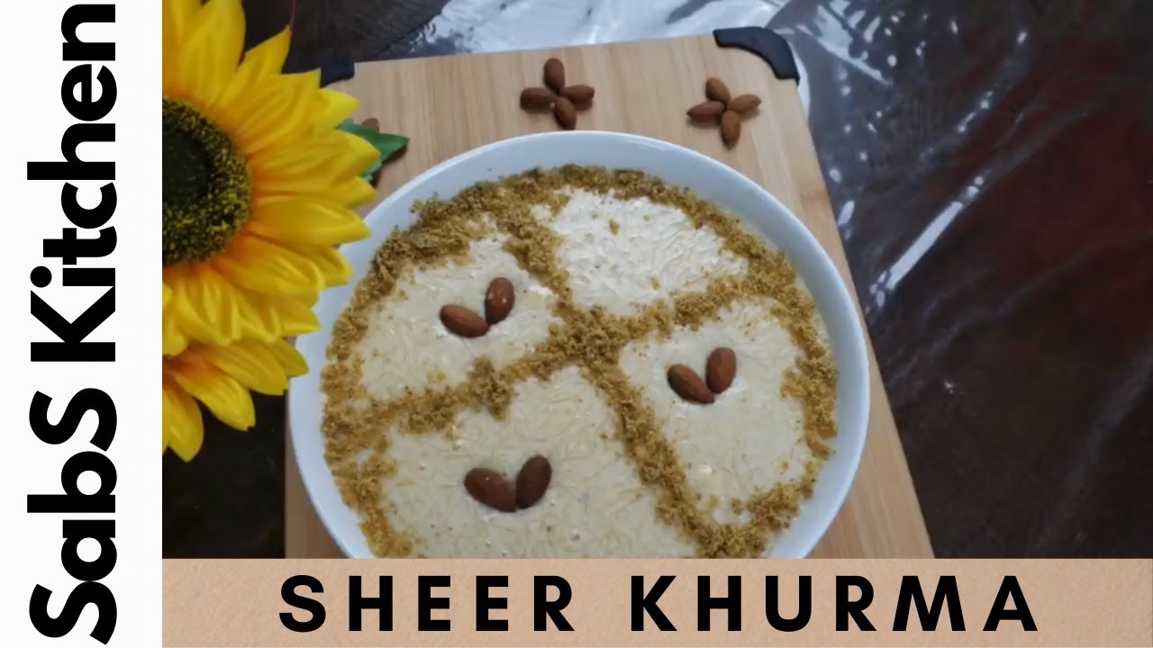 Delicious Sheer Khurma [Eid Special] | SabS Kitchen - YouTube