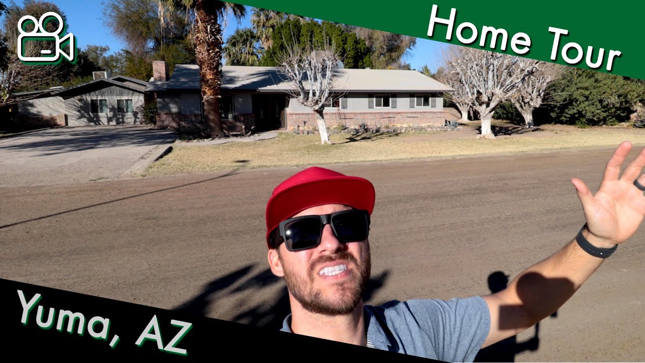 GREEN ACRES Neighborhood HOME TOUR in YUMA, AZ - YouTube