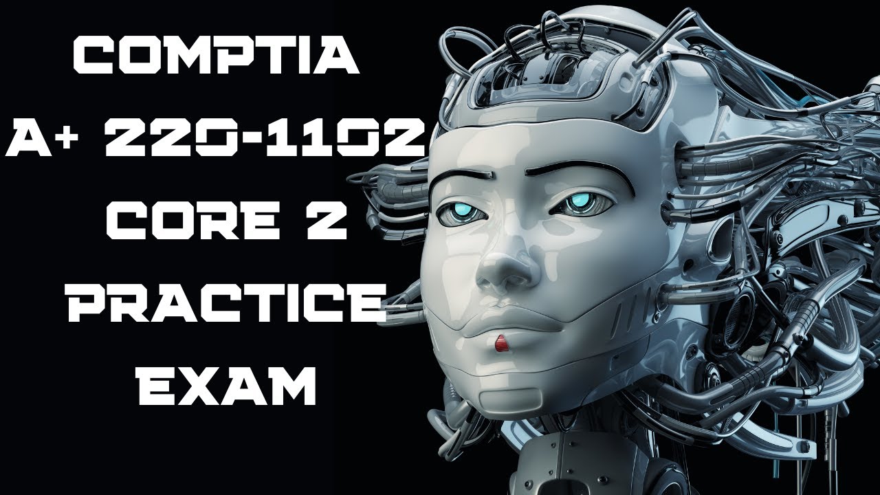 CompTIA A+ 1102 Practice Exam 5 - YouTube