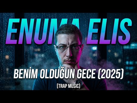 Enuma Elis - Benim Olduğun Gece (Official Video 2025)