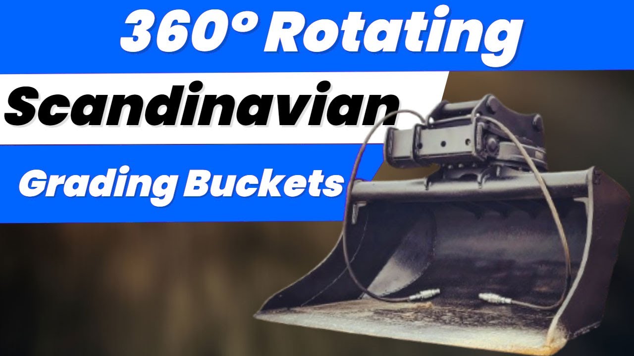 GRB-R 360° Rotating Scandinavian Grading Buckets - YouTube