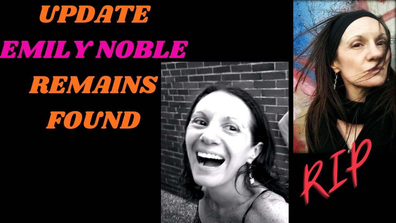 EMILY NOBLE FOUND- RIP - YouTube