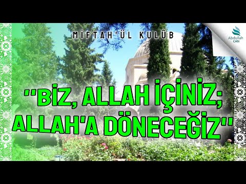 21. DERGAHA GİTMEK - Miftahü'l Kulûb (KALPLERİN ANAHTARI)
