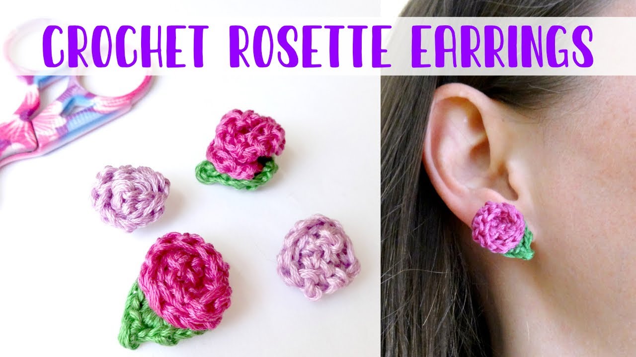 How To Crochet Rosette Earrings (Easy & Fast!) - YouTube