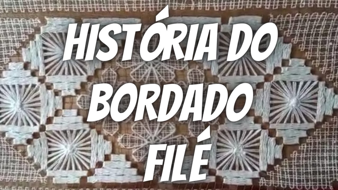 História de uma Geração, Bordado Filé - Maceió - Alagoas - YouTube