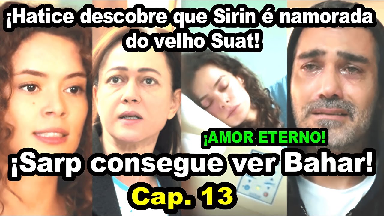 ¡sarp Consegue Ver Bahar Força De Mulher Capitulo 13 Segunda