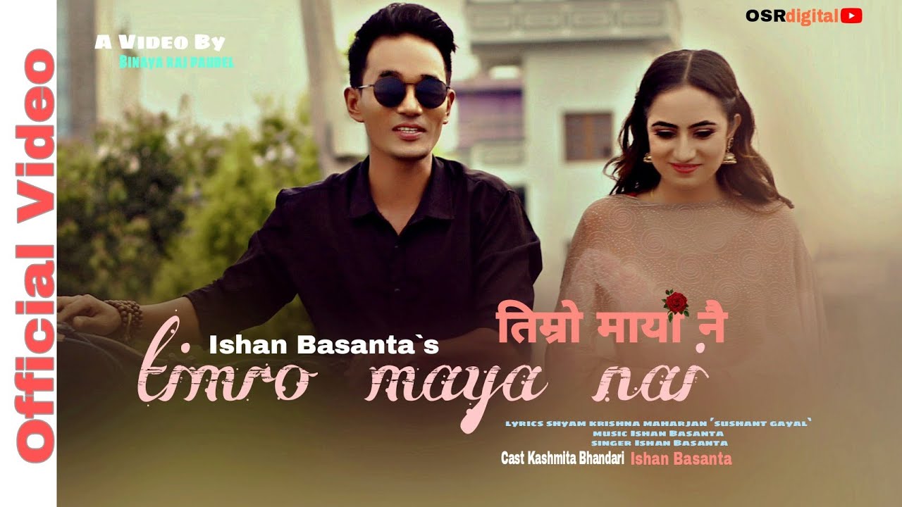 TIMRO MAYA NAI - Ishan Basanta || Kashmita Bhandari || New Nepali Song 2022/2079 - YouTube