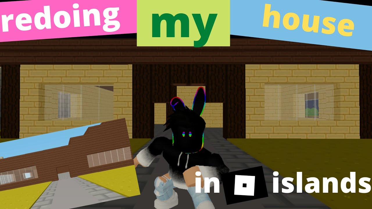 redoing my house in Roblox islands - YouTube