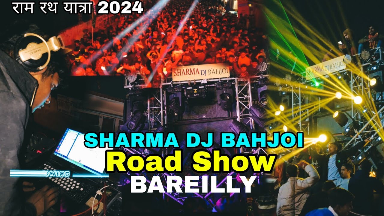 SHARMA DJ BAHJOI 🦁ROAD SHOW BAREILLY 2024 | Full Crowd on Sharma Dj ...