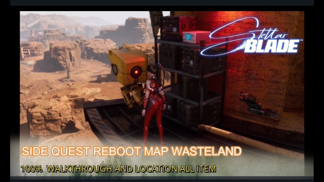 Stellar Blade Side Quest : Reboot WasteLand Walkthrough & Guide - YouTube